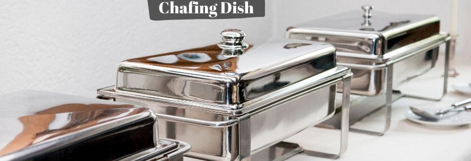 Chafing Dish para mantener la temperatura de los alimentos - Expomaquinaria